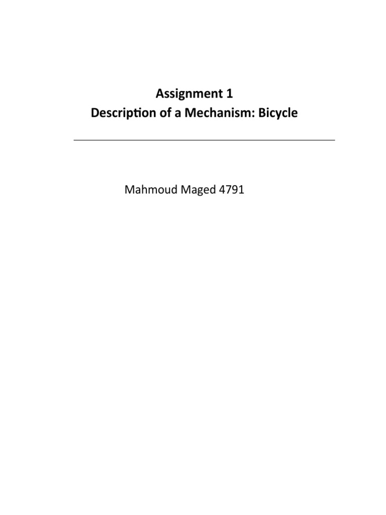 Assignment 1 Description of A Mechanism: Bicycle: Mahmoud Maged 4791 ...
