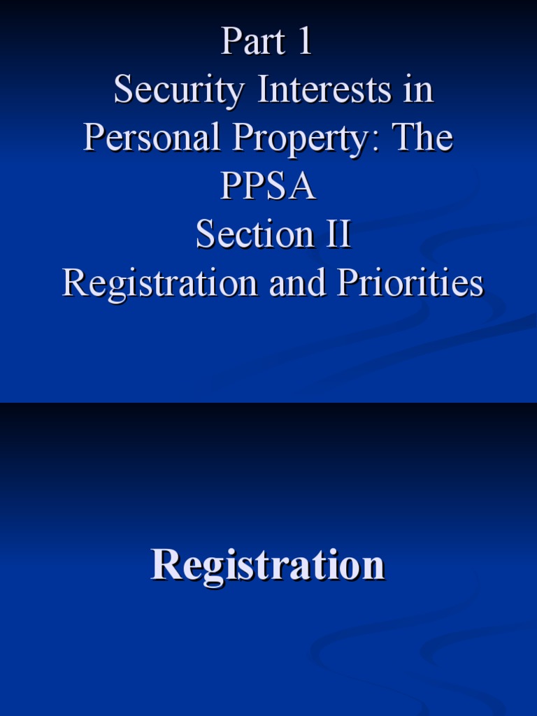 Security Interests in Personal Property: The Ppsa Section II ...