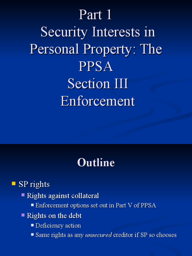 Security Interests in Personal Property: The Ppsa Section III ...