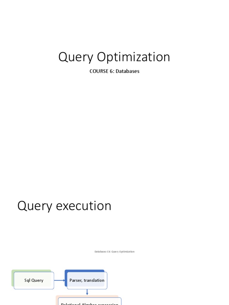 Query Optimization | Download Free PDF | Database Index | Relational Database