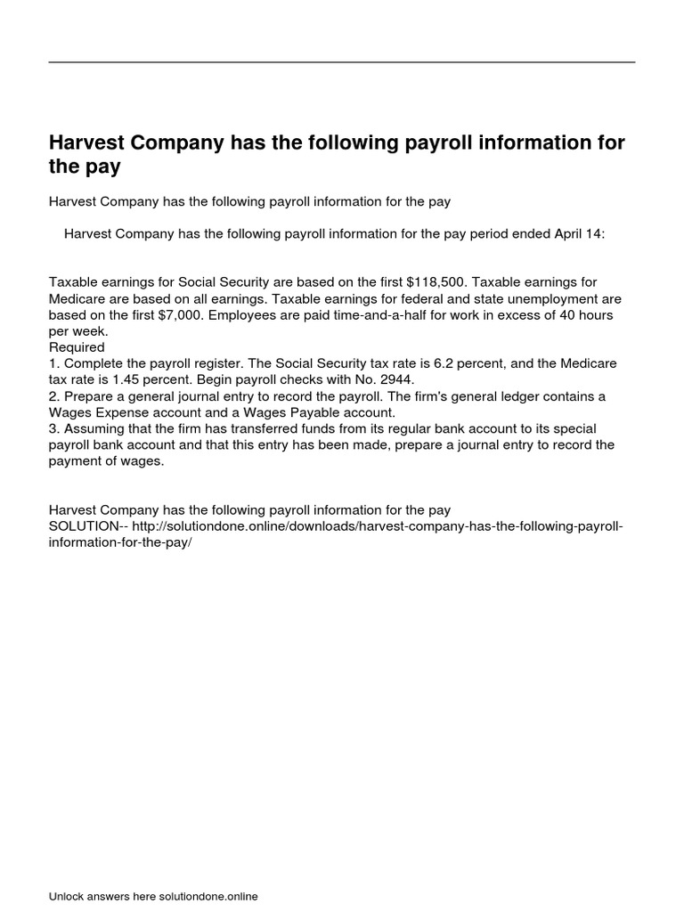 Harvest Company Has The Following Payroll Information For The Pay | PDF