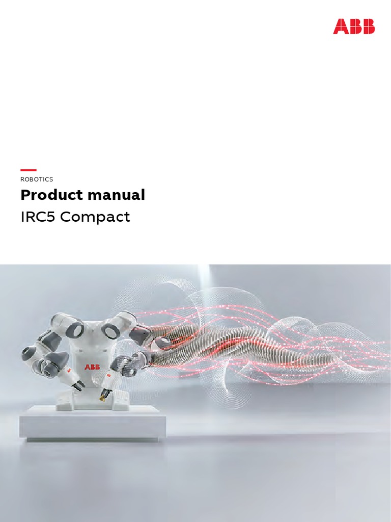 ABB IRC5 Compact Product Manual HAC047138-001 RevG en | PDF | Safety | Application Software