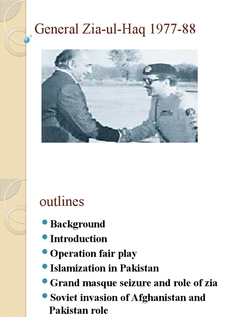 General Zia-ul-Haq's Islamization of Pakistan and Role in Afghan-Soviet ...