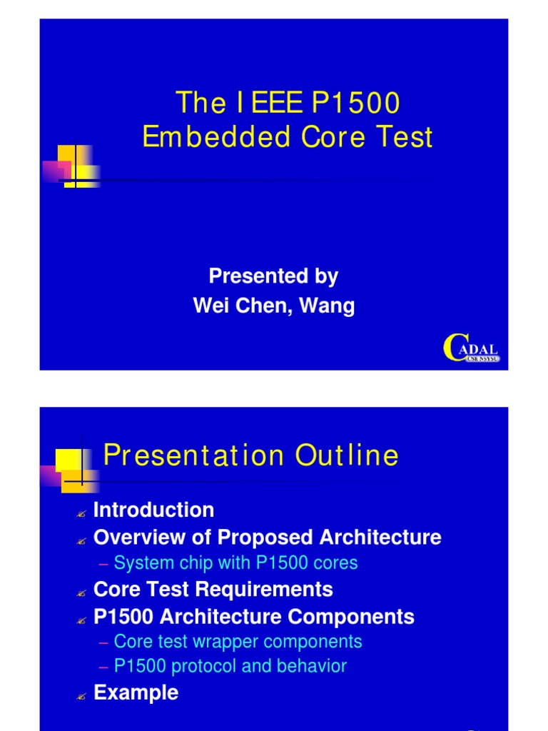 The IEEE P1500 Embedded Core Test: Presented by Wei Chen, Wang | PDF ...