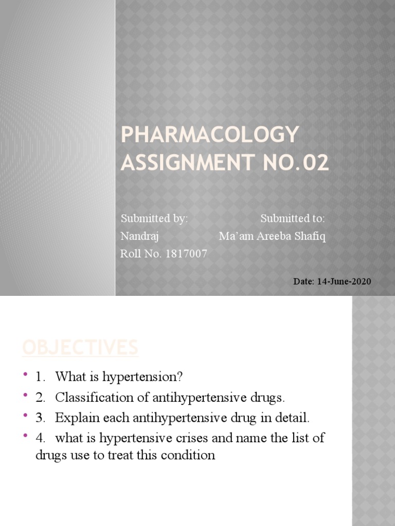 Pharmacology Assignment No.02: Submitted By: Submitted To: Nandraj Ma ...