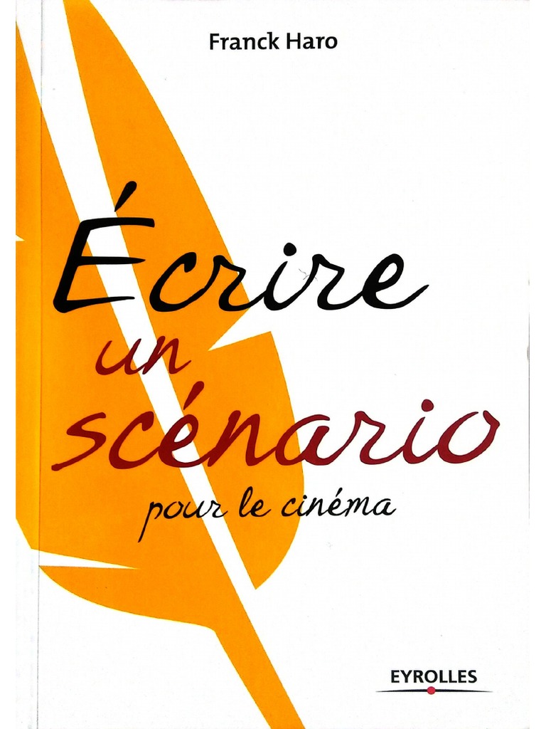 Ecrire Un Scenario - Frank Haro PDF | PDF