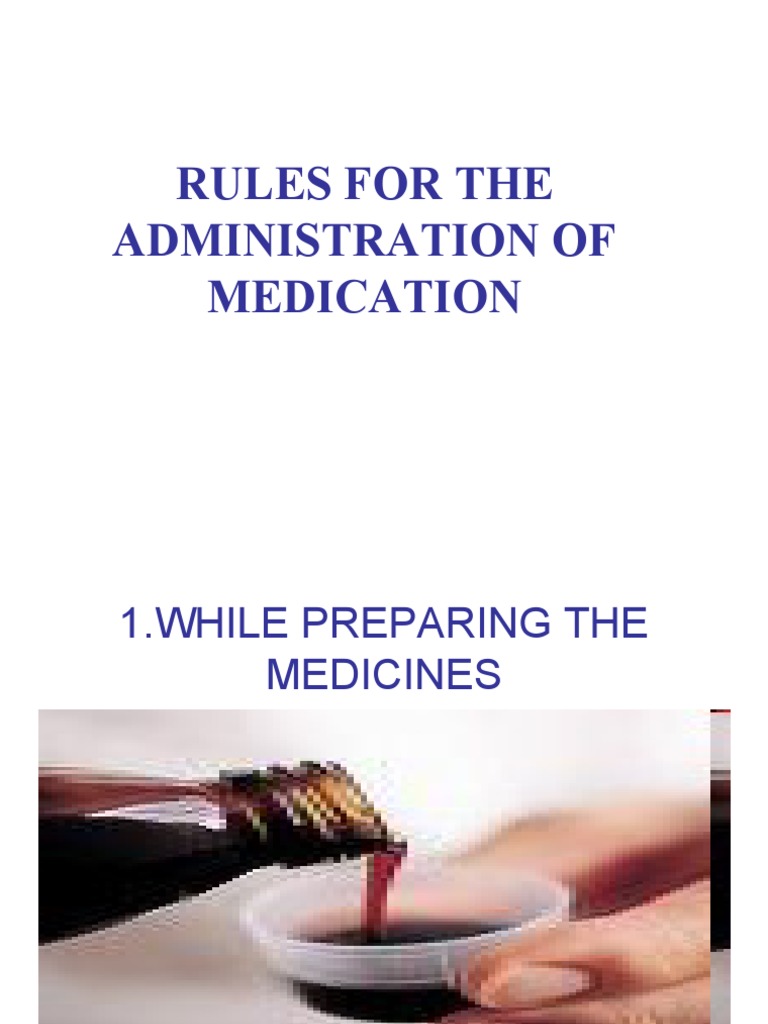 Guidelines for the Safe Administration and Documentation of Medications ...