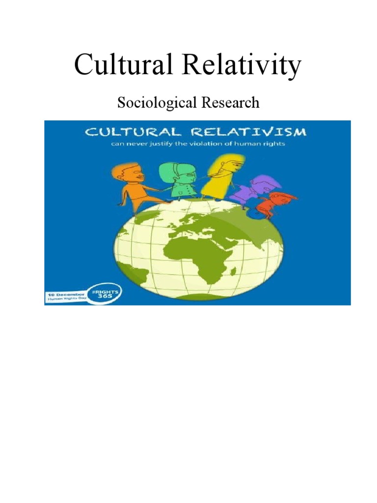 Cultural Relativity: Sociological Research | PDF | Relativism | Reality