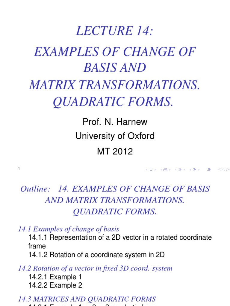 Examples of Change of Basis and Matrix Transformations. Quadratic Forms ...