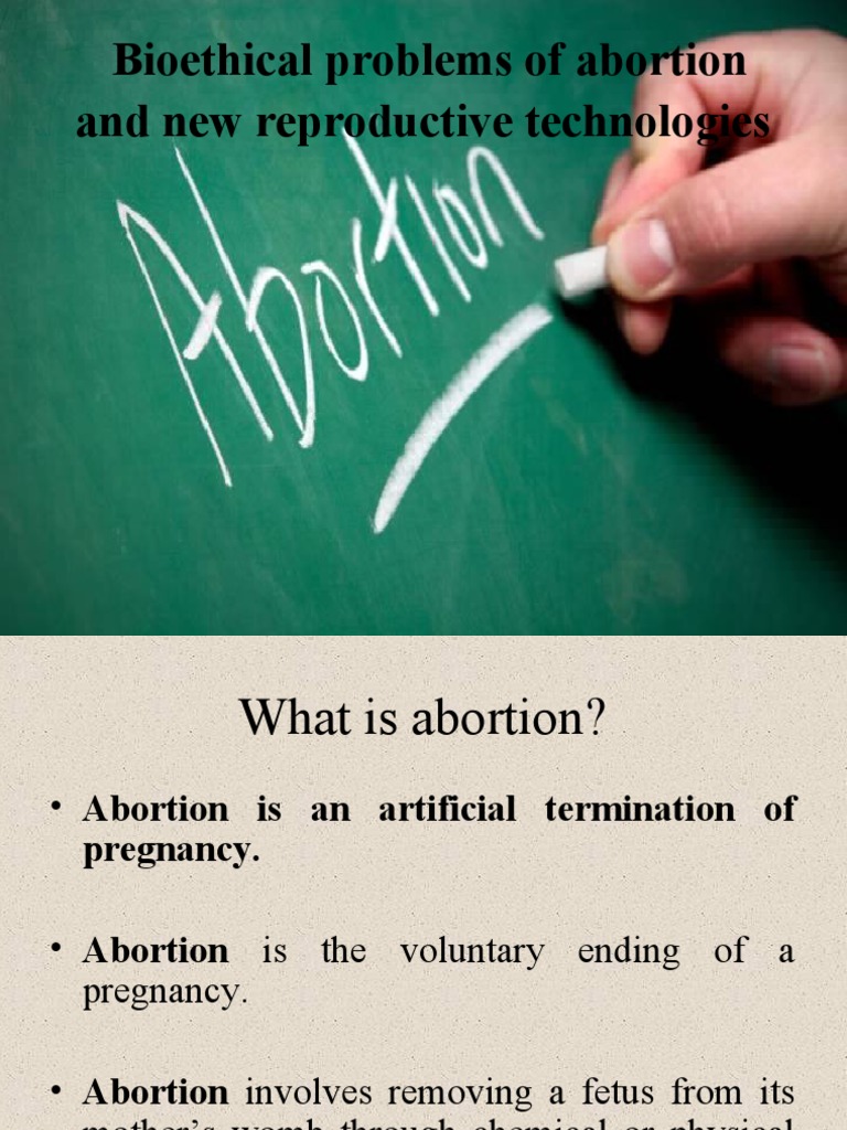 Bioethical Problems of Abortion and New Reproductive Technologies | PDF ...