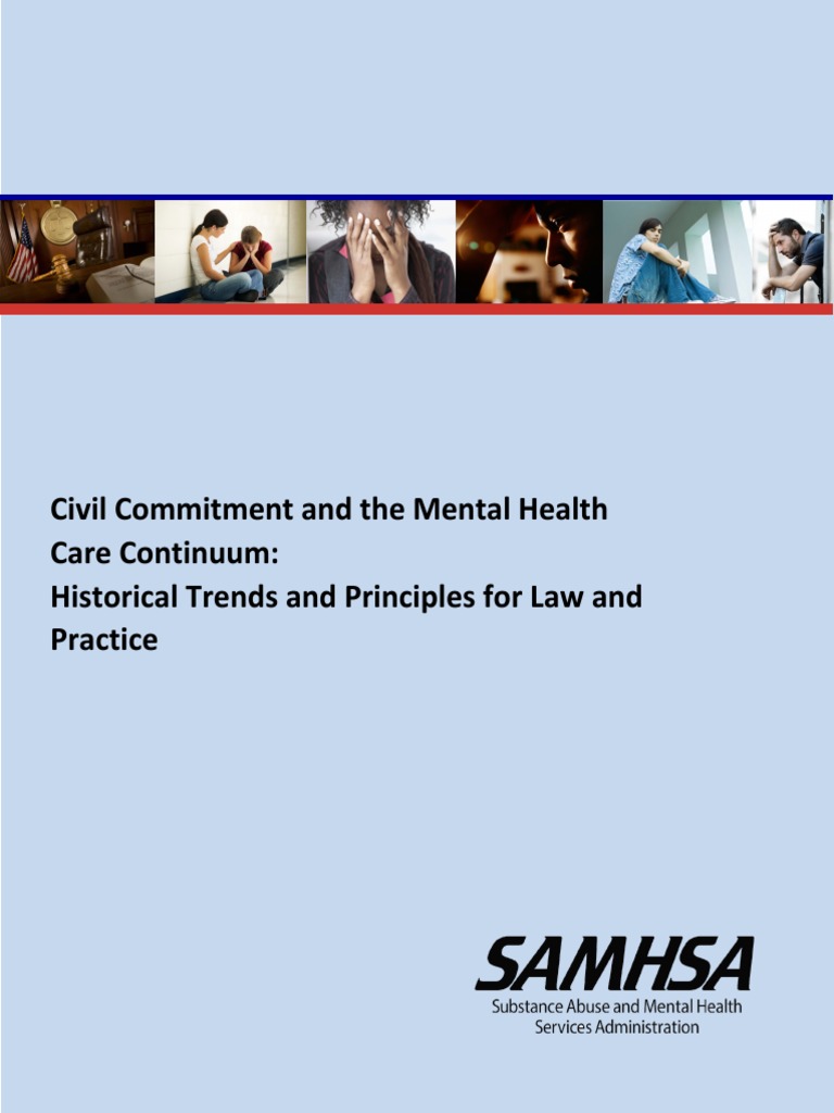 Civil Commitment and The Mental Health Care Continuum: Historical ...