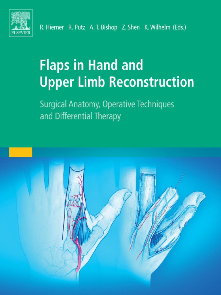 Flaps in Hand and Upper Limb Reconstruction: Surgical Anatomy ...