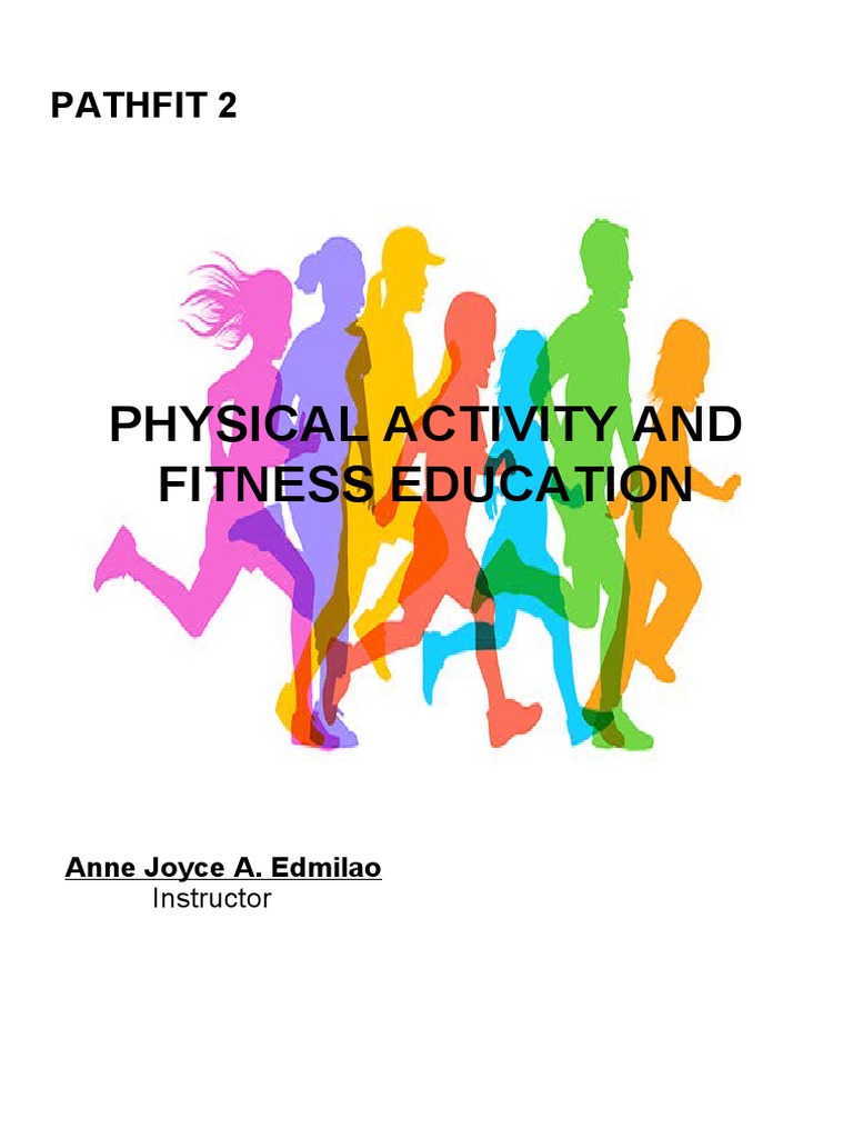 Physical Activity and Fitness Education: Pathfit 2 | PDF | Physical ...