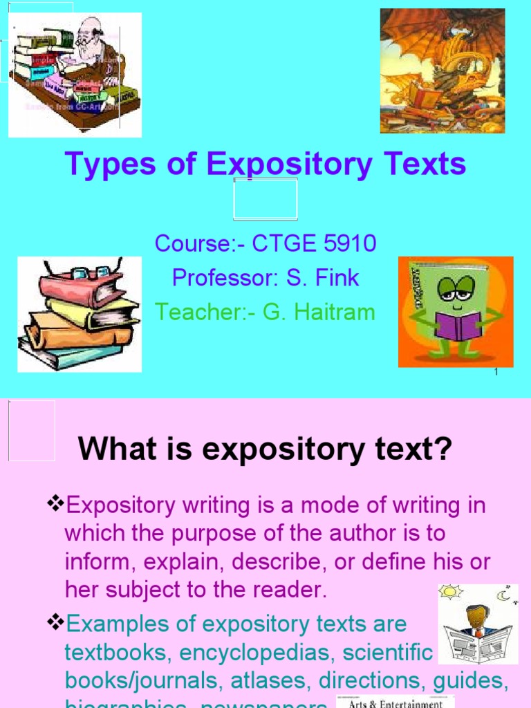 Types of Expository Texts: Course:-CTGE 5910 Professor: S. Fink | PDF ...