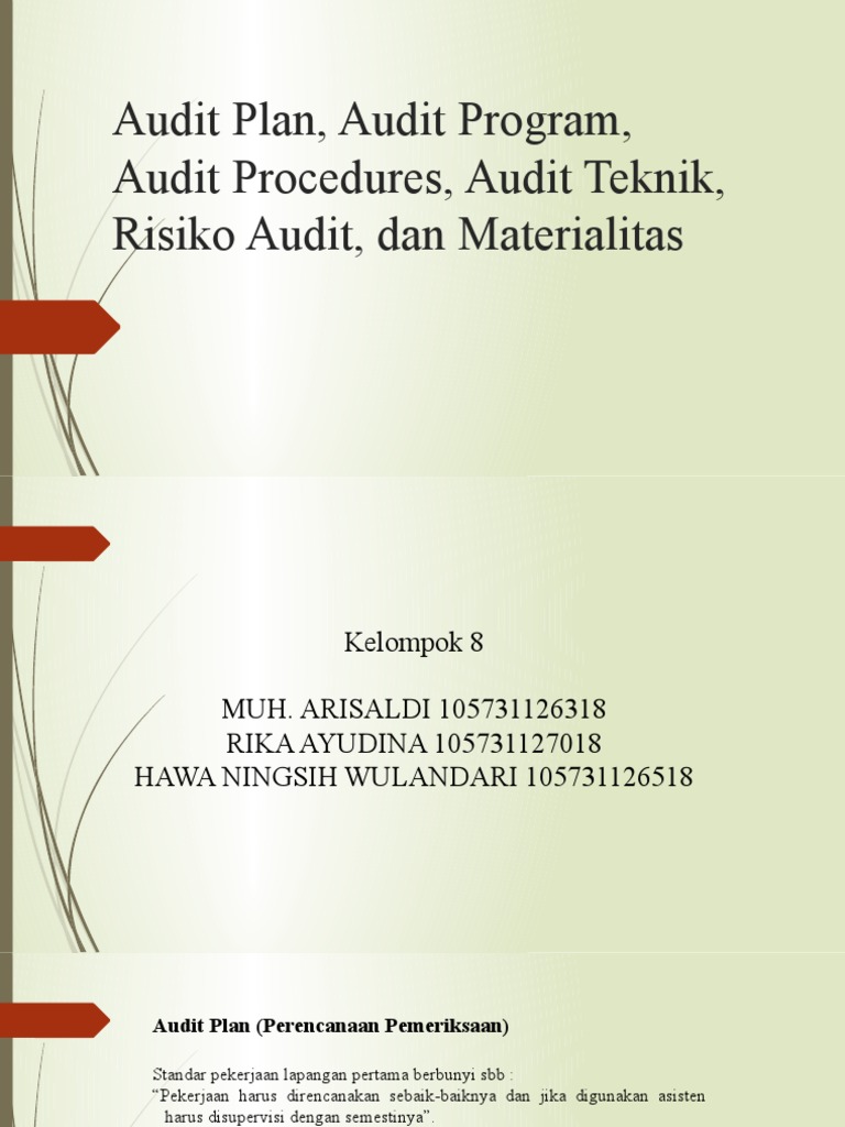 KELOMPOK 8 (Audit Plan, Audit Program, Audit Procedures, Audit Teknik ...