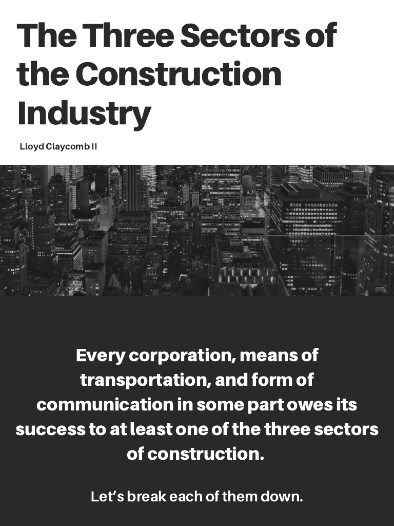 The Three Sectors of The Construction Industry: Lloyd Claycomb II | PDF