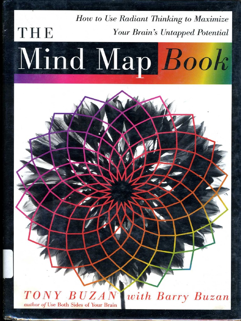 The Mind Map Book How To Use Radiant Thinking To Maximize Your Brains ...