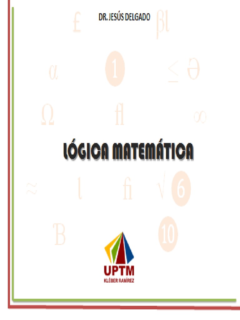 Libro de Lógica Matemática, Dr. Jesús DELGADO Mendoza (PH.D.) | PDF ...