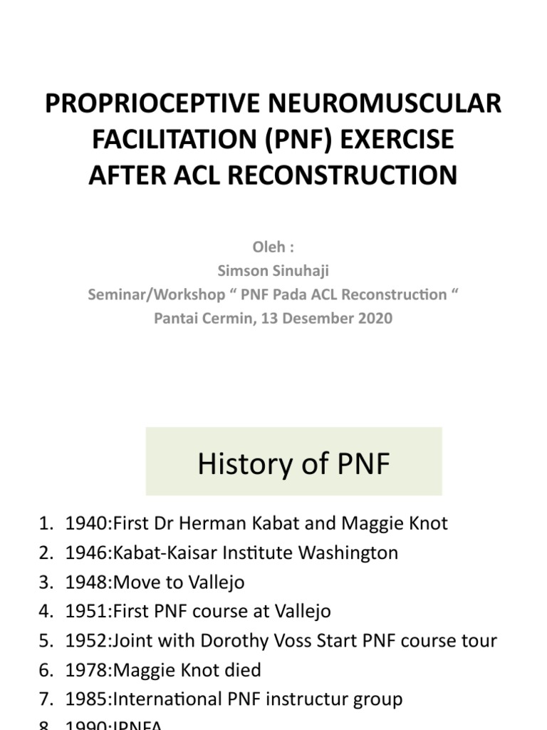 Proprioceptive Neuromuscular Facilitation (PNF) Exercise After Acl ...