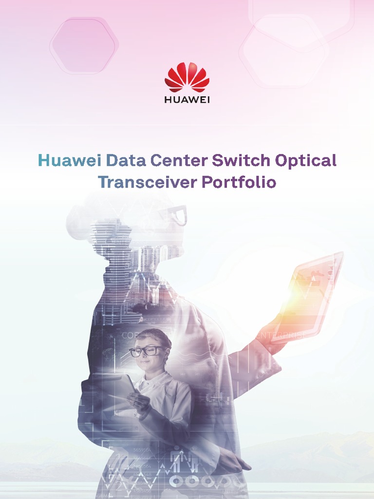 Huawei Data Center Switch Optical Transceiver Portfolio | PDF ...