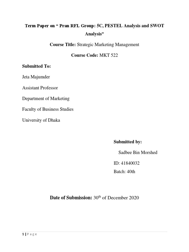 Term Paper On " Pran RFL Group: 5C, PESTEL Analysis and SWOT Analysis ...