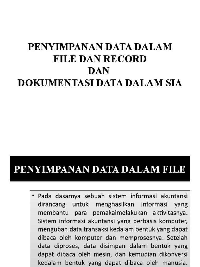 Penyimpanan Data Dalam File Dan Record Dan Dokumentasi Data Dalam SIA | PDF