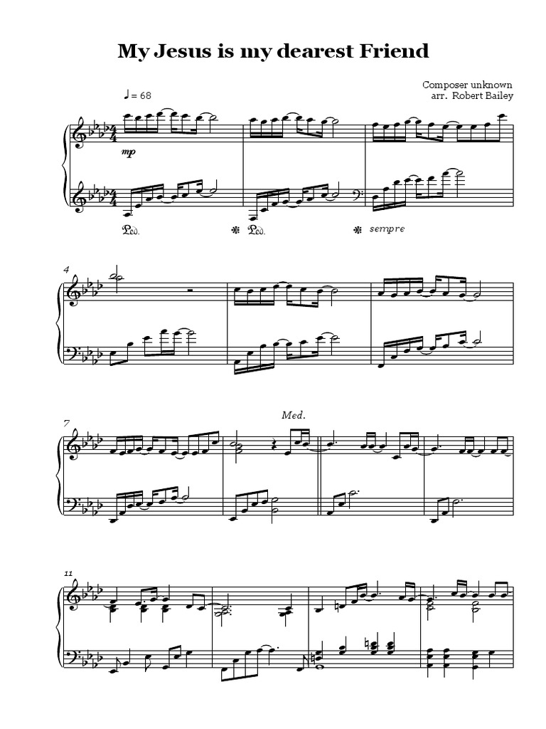 My Jesus Is My Dearest Friend: Q 68 Composer Unknown Arr. Robert Bailey ...