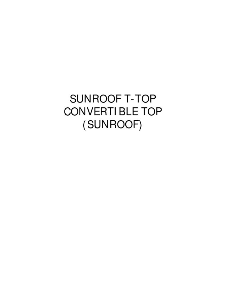 Sunroof T-Top Convertible Top (Sunroof) | PDF
