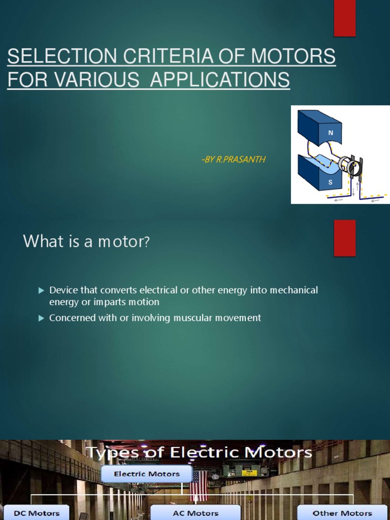 Selection Criteria of Motors For Various Applications: - by R.Prasanth ...