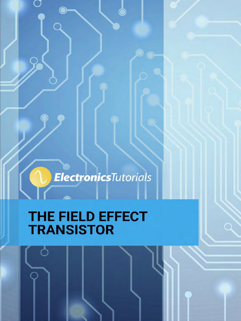 FET Ebook Electronics Tutorials PDF | PDF