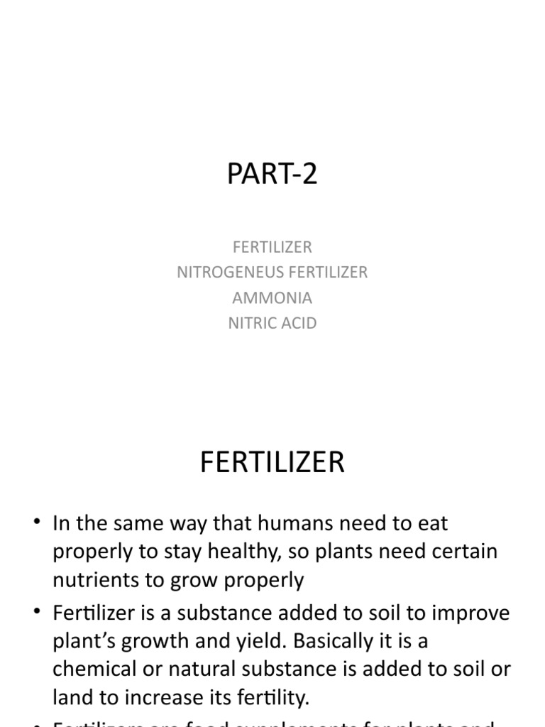 PART-2: Fertilizer Nitrogeneus Fertilizer Ammonia Nitric Acid | PDF ...