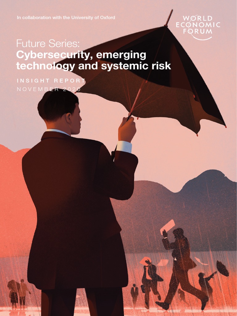 WEF Future Series Cybersecurity Emerging Technology and Systemic Risk ...