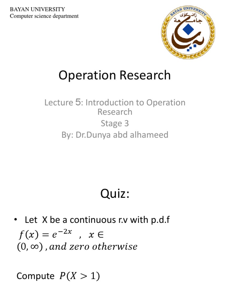 Operation Research: Lecture 5: Introduction To Operation Research Stage 3 By: DR - Dunya Abd ...