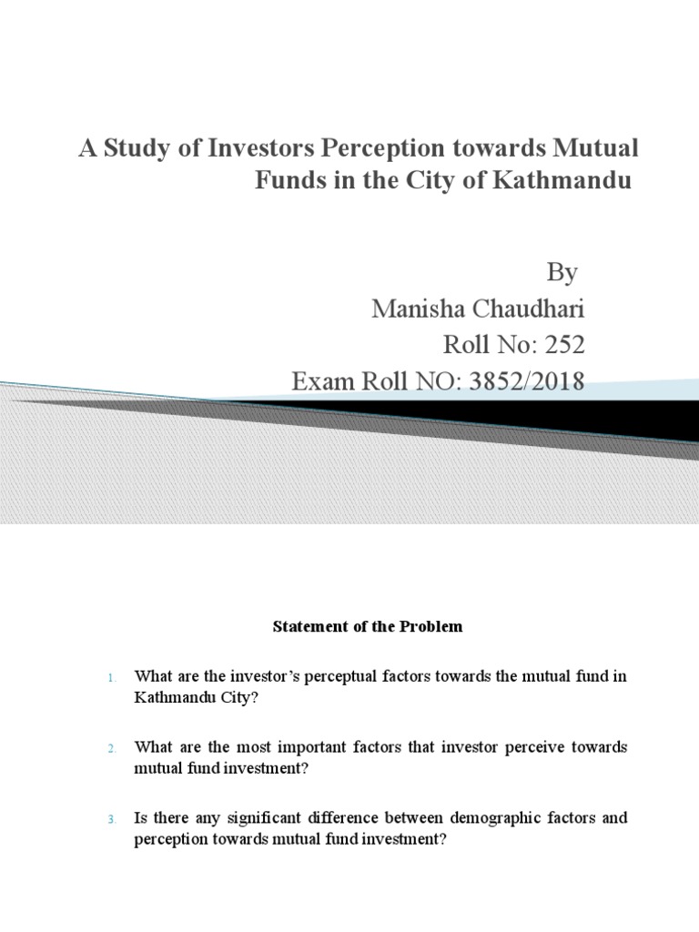 A Study of Investors Perception Towards Mutual Funds in The City of ...