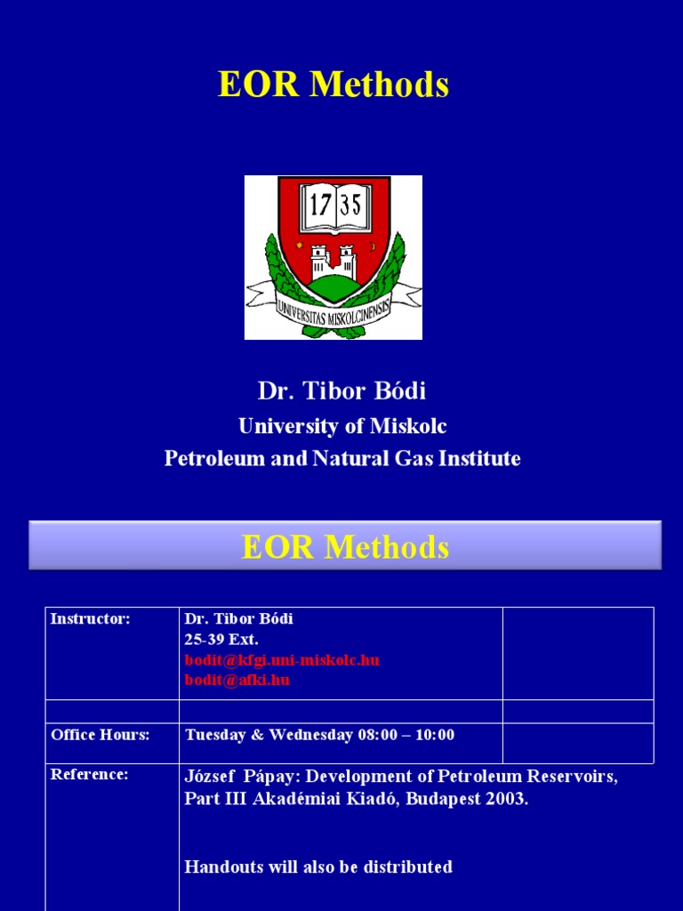 EOR Methods: Dr. Tibor Bódi | PDF | Enhanced Oil Recovery | Petroleum ...
