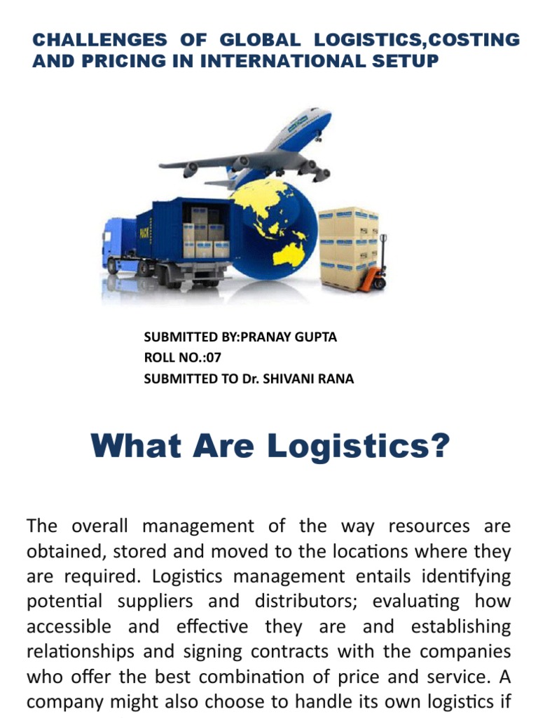 Global Logistics Challenges and Costs | PDF | Logistics | Supply Chain