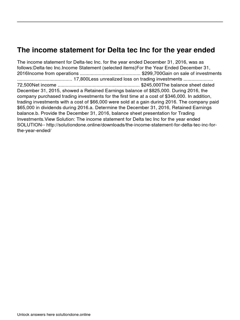The Income Statement For Delta Tec Inc For The Year Ended: Unlock ...