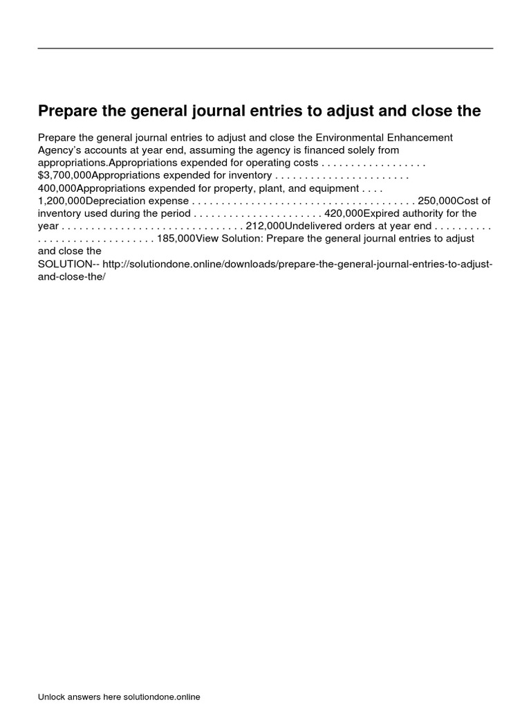 Prepare The General Journal Entries To Adjust and Close The: Unlock Answers Here Solutiondone ...