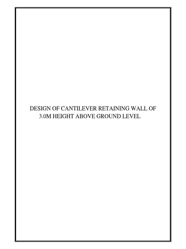 Design of 3m Cantilever Retaining Wall | PDF | Horticulture And ...