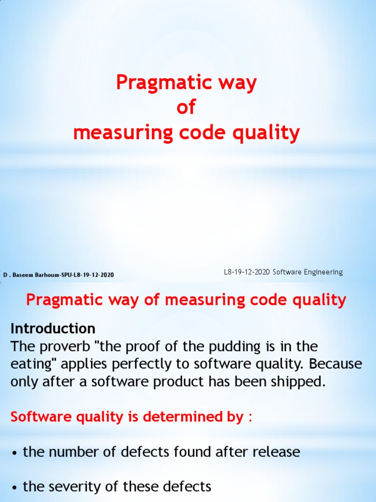 Pragmatic Way of Measuring Code Quality: L8-19-12-2020 Software ...