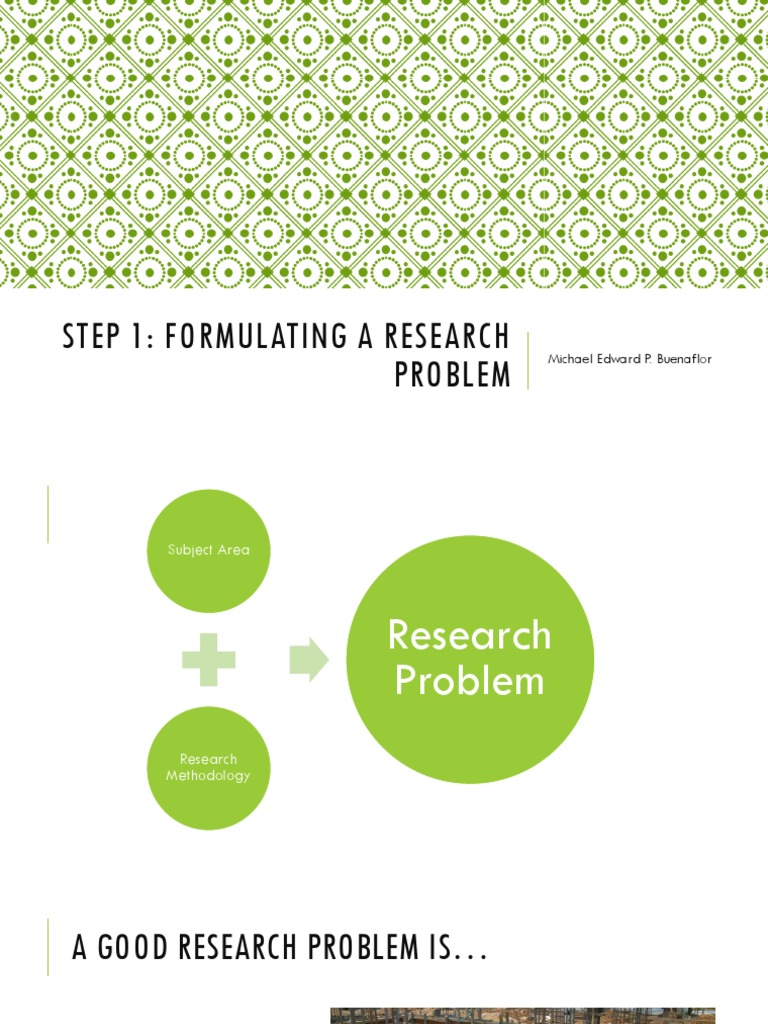 STEP 1 Formulating A Research Problem PDF | PDF | Methodology ...