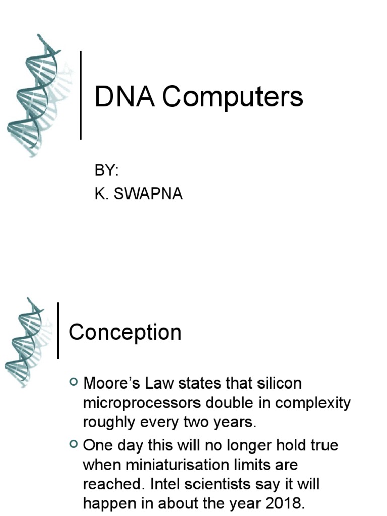 DNA Computers: BY: K. Swapna | PDF | Dna | Evolution