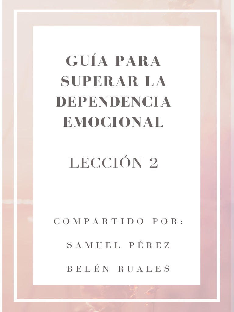 Guía para Superar La Dependencia Emocional 2 PDF | PDF | Autoestima | Las emociones
