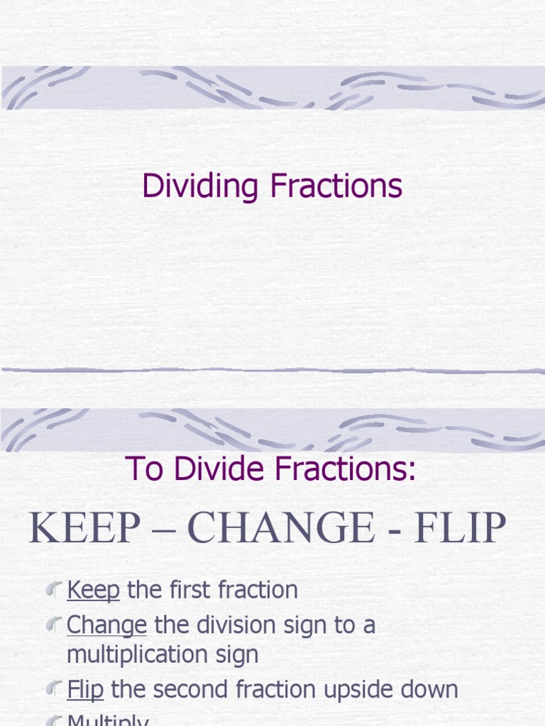 Dividing Fractions: Keep Change Flip Method | PDF