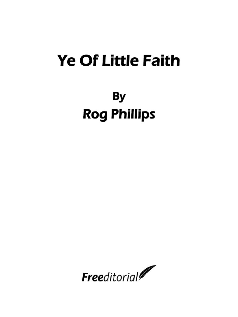 Ye of Little Faith by Rog Phillips | PDF | Consciousness | Thought