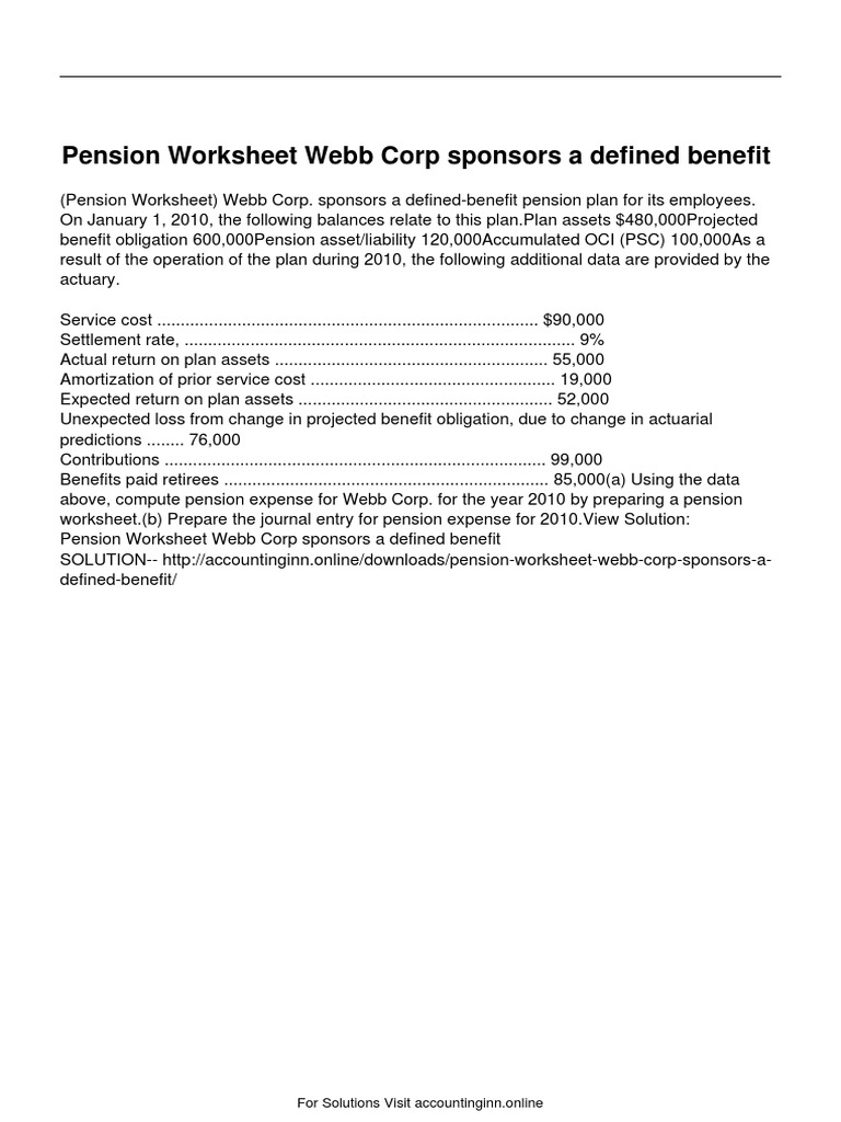 Pension Worksheet Webb Corp Sponsors A Defined Benefit PDF | PDF
