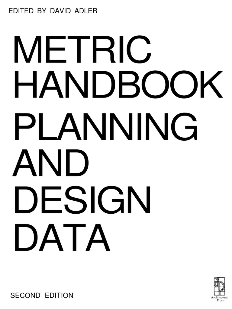 Metric Handbook Planning AND Design Data: Edited by David Adler | PDF ...