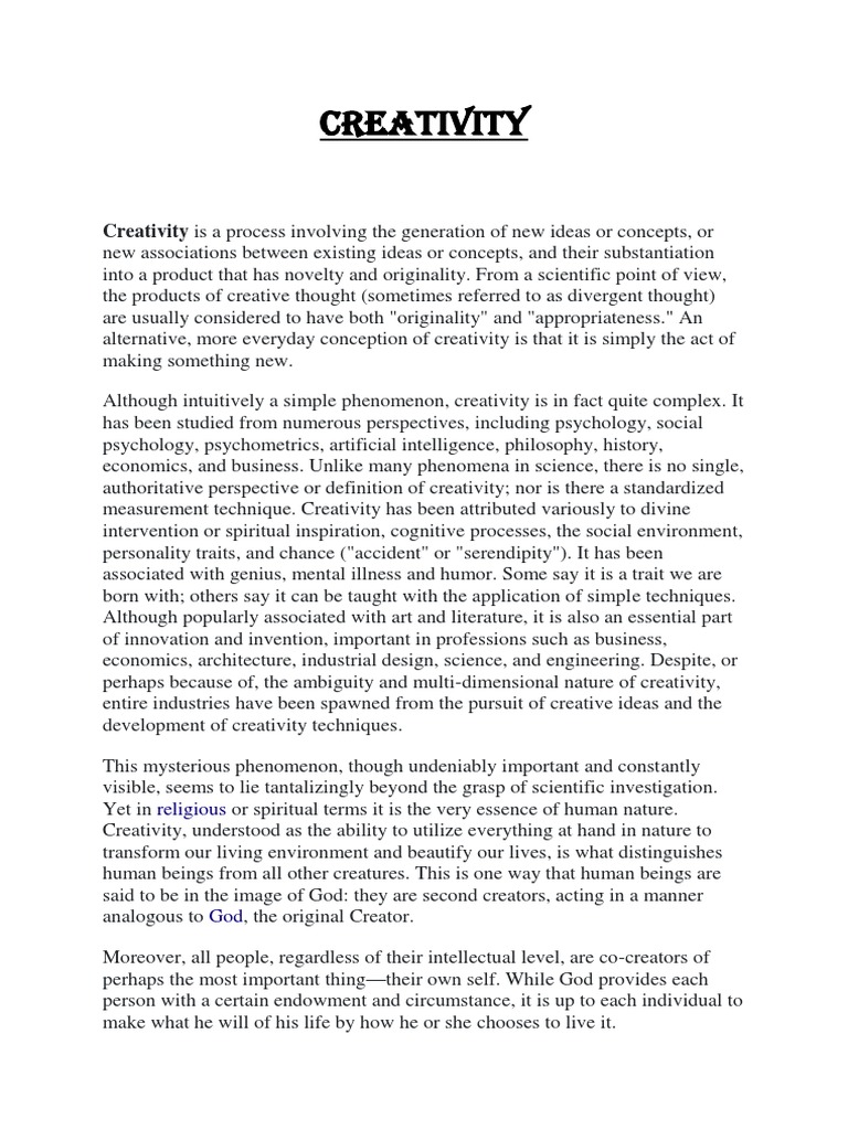 Creativity: Creativity Is A Process Involving The Generation of New ...