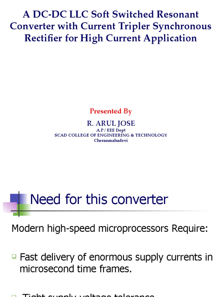 A DC-DC LLC Soft Switched Resonant Converter With Current Tripler ...