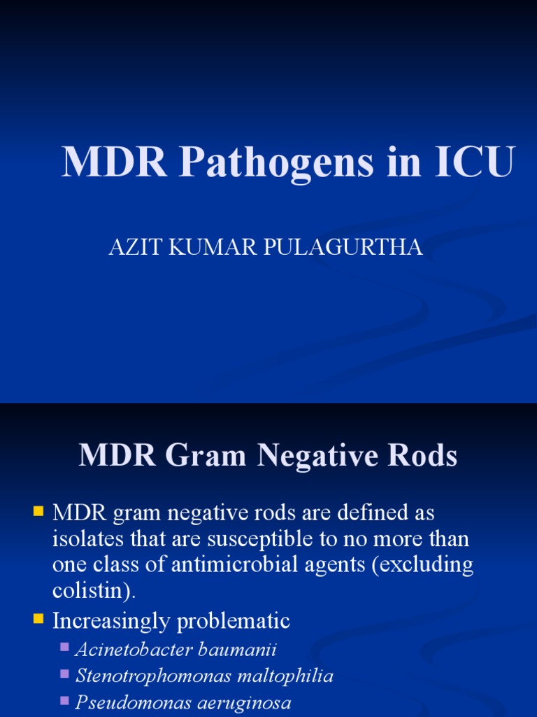 MDR Pathogens in ICU: Azit Kumar Pulagurtha | PDF | Antibiotics | Drugs